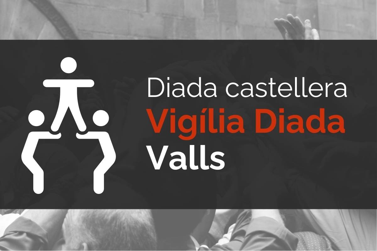 Diada Vigília Diada Nacional a Valls 2025 | Diades castelleres